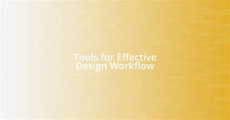 My Personal Design Workflow Insights Uk