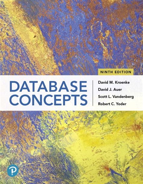 kroenke auer vandenberg and yoder database concepts 9th edition pearson