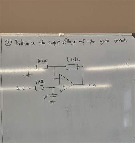 Solved 3 Determine The Output Voltage Of The Given Chegg Com