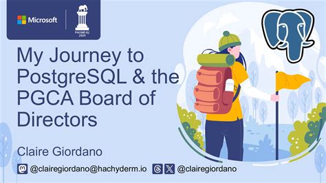 My Journey To Postgresql And The Pgca Board Of Directors Claire