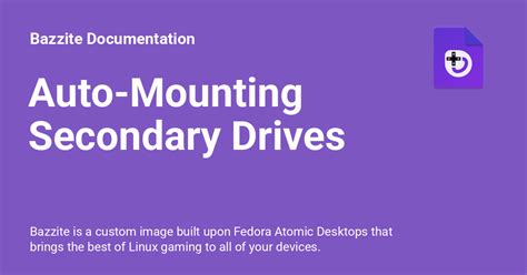Auto Mounting Secondary Drives Bazzite Documentation