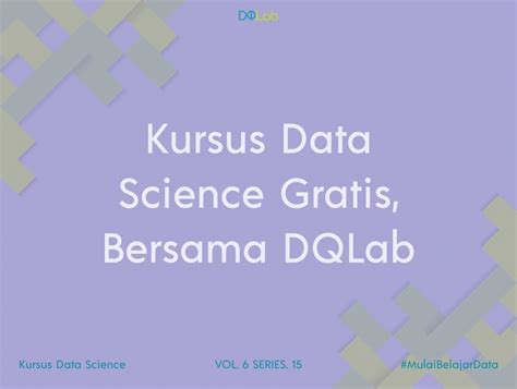 Mulai Belajar Data Dengan Kursus Data Science Gratis Bersama