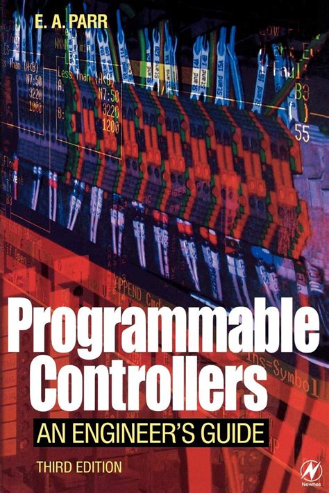 Programmable Controllers An Engineer S Guide Parr E A Amazon Books
