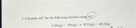 Solved Calculate ΔG for the following reaction using Chegg