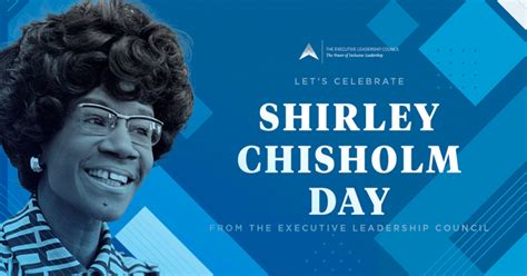The Elc Celebrates Shirley Chisholm Day The Executive Leadership Council