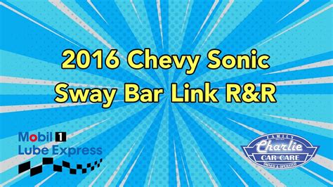2016 Chevy Sonic Sway Bar Link Randr Youtube