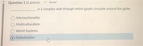 Solved Question 1 (2 ﻿points) ﻿Saved ﻿is a complex web | Chegg.com