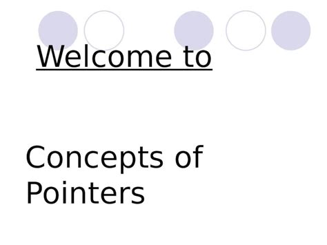 pptx welcome to concepts of pointers prepared by sumit kumar pgt