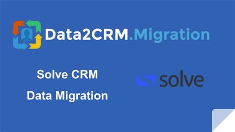 Solve Crm Data Migration Ppt