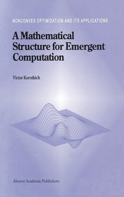 Nonconvex Optimization And Its Applications A Mathematical Structure For Emergent Computation