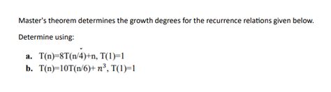 Solved Masters Theorem Determines The Growth Degrees For