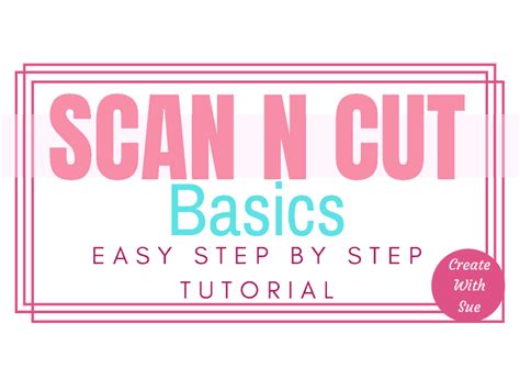 Conquer Your Scanncut Sdx With Confidence Quick Reference Cheat