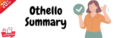 Othello Summary Perfect For Essays And Assignments