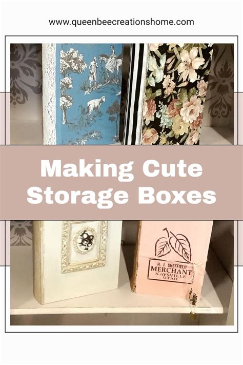 Making Cute Storage Boxes Cute Storage Boxes Storage Boxes Storing