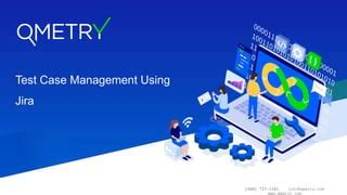 Test Case Management Using Jira PPTX