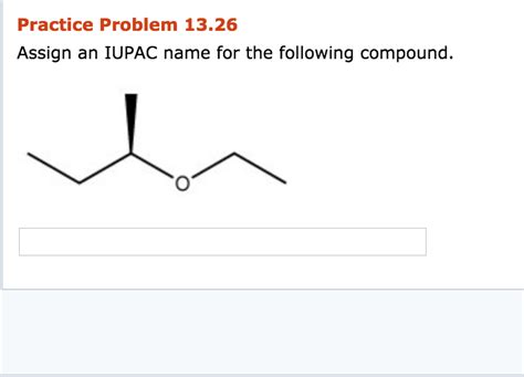 Solved Practice Problem Assign An IUPAC Name For The Chegg