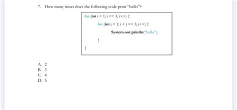 Solved How Many Times Does The Following Code Print Chegg