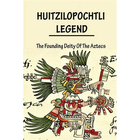 Huitzilopochtli Aztec God Huitzilopochtli Aztec God Of War And Sun