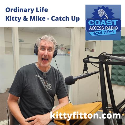 Ordinary Life Kitty And Mike Kitty Fitton Just Me