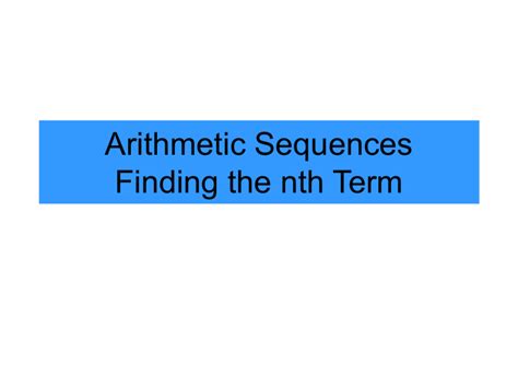 Arithmetic Sequences Finding The Nth Term Practice