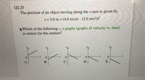 Solved The Position Of An Object Moving Along The X Axis Is