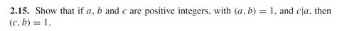 Solved 2 15 Show That If A B And C Are Positive Integers Chegg Com
