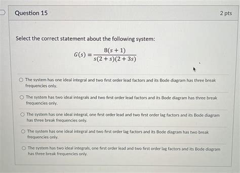 Solved Question 15 2 Pts Select The Correct Statement About
