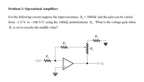 Solved Problem 3 Operational Amplifiers For The Following Chegg Com