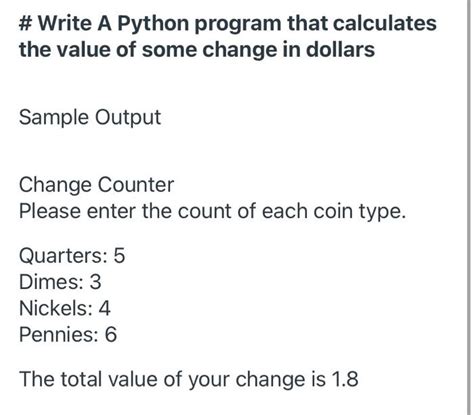 Solved Write A Python Program That Calculates The Value Of