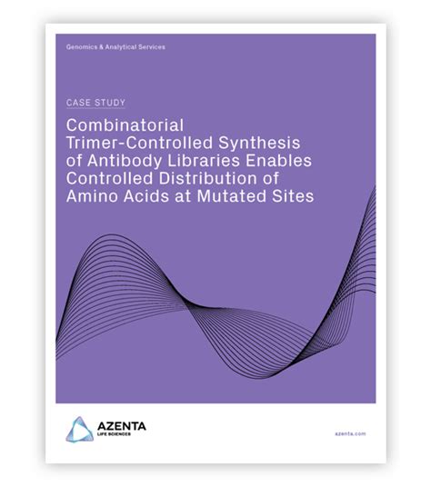 Trimer Controlled Synthesis Of Antibody Libraries Genewiz From Azenta