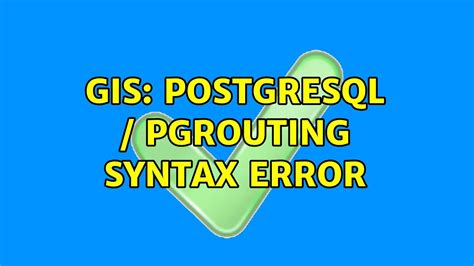 gis postgresql pgrouting syntax error youtube