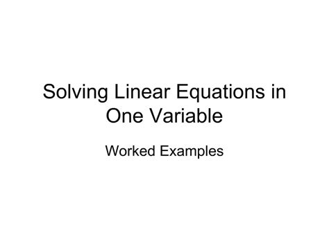 PPT Solving Linear Equations In One Variable PowerPoint Presentation ID