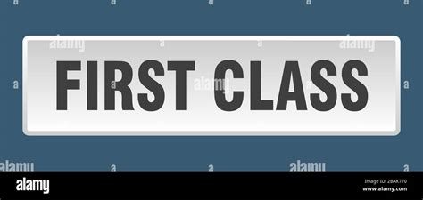 First Class Button First Class Square White Push Button Stock Vector Image And Art Alamy