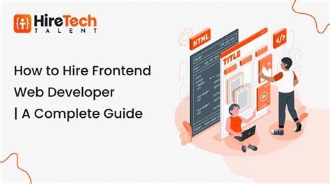 How To Hire Frontend Web Developer A Complete Guide