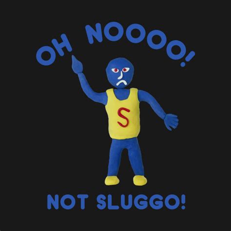 Oh No Not Sluggo Mr Bill T Shirt Teepublic