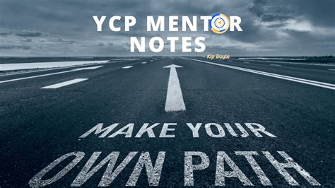 Ycp Mentor Notes Make Your Own Path