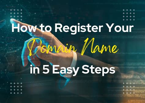 How To Register Your Domain Name In 5 Easy Steps