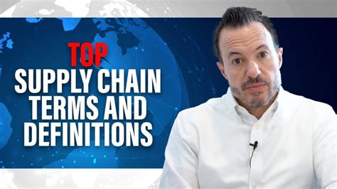 The Top 10 Supply Chain Terms And Definitions