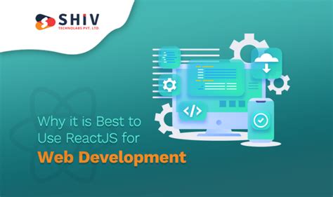 why it is best to use reactjs for web development