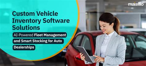 Vehicle Inventory Software Development The Hidden Profit Business Can T Afford To Ignore