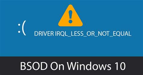 how to fix driver irql less or not equal error on windows