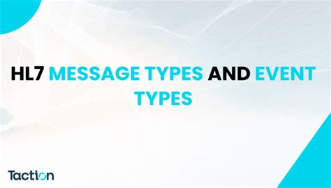 Guide To Hl7 Message Types And Event Types