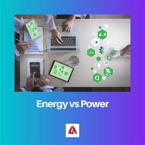 Energy Vs Power Difference And Comparison