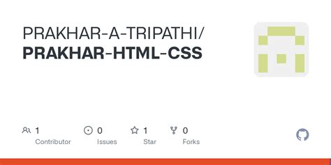 GitHub PRAKHAR A TRIPATHI PRAKHAR HTML CSS