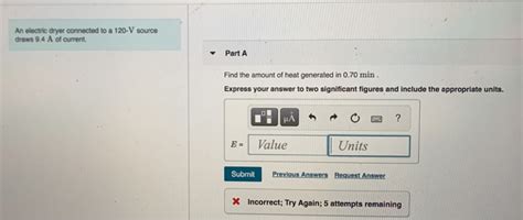 Solved An Electric Dryer Connected To A 120 V Source Draws