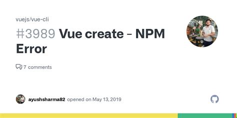 Vue Create Npm Error · Issue 3989 · Vuejsvue Cli · Github