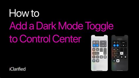 How To Add A Dark Mode Toggle To Control Center Video IClarified
