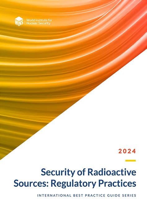 Wins Security Of Radioactive Sources Regulatory Practices Wins Security Of Radioactive Sources Regulatory Practices