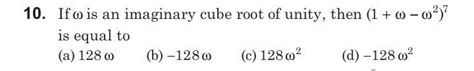solved 10 ifo is an imaginary cube root of unity then 1
