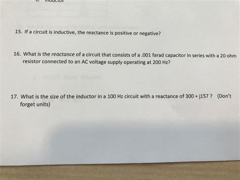 Solved If A Circuit Is Inductive The Reactance Is Positive Chegg Com